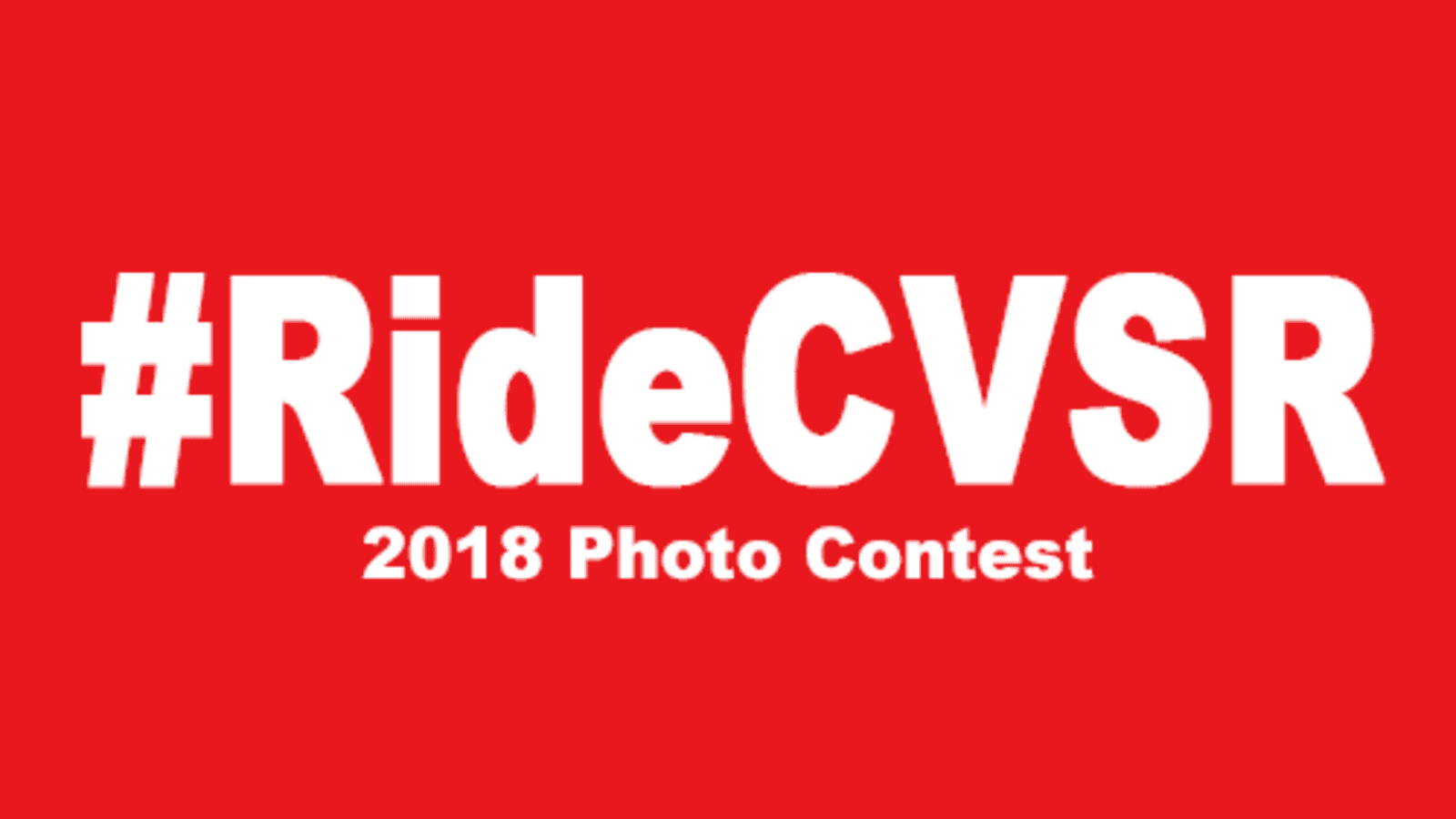 Ride CVSR Photo Contest | July 31, 2018 | CVSR